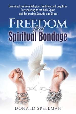 Freedom from Spiritual Bondage - Breaking Free fro | Cokesbury