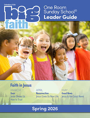 Cokesbury Big Faith One Room Leader Guide Spring 2